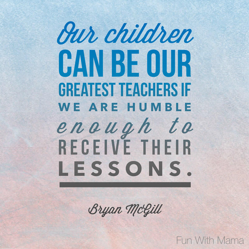 Positive Parenting Quotes About Raising Children - Fun with Mama Positive Parenting Quotes About Raising Children - Fun with Mama