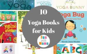 10 Best Yoga Books for Kids - Fun with Mama